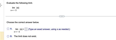 Evaluate the following limit limx3 π Choose the Chegg com