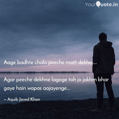 Aage Badhte Chalo Peeche Quotes And Writings By Aquib Javed Khan