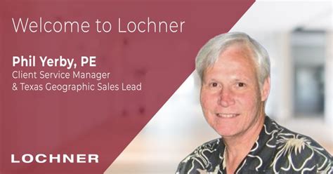 Lochner On Linkedin Lochner Is Pleased To Announce That Phil Yerby Pe