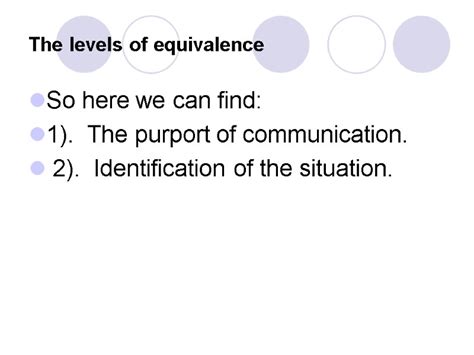 EQUIVALENCE IN TRANSLATION THE LEVELS OF TRANSLATION PRAGMATIC