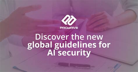 New Guidelines For Ai Security By Cyber Security Centre Pro Drive It Posted On The Topic