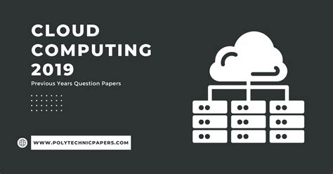 Download Cloud Computing Previous Years Diploma Question Papers Polytechnic Papers