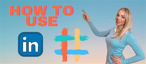 How To Use LinkedIn Hashtags Online Sales Guide Tips