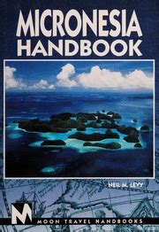 Micronesia Handbook Levy Neil M Free Download Borrow And