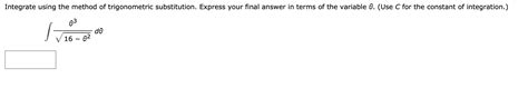 Solved Integrate Using The Method Of Trigonometric