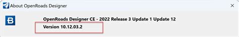 Openroads Opensite How To Find Version Number Of Opencivil Designer Communities
