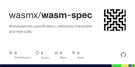 Github Wasmxwasm Spec Webassembly Specification Reference Interpreter And Test Suite