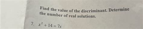 Solved Find The Value Of The Discriminant Determine The