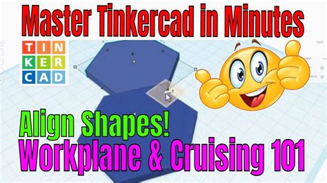 Use Tinkercad Cruise And The Workplane Like A Champ Shortcuts And More Youtube