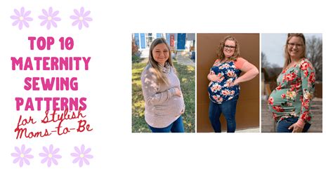 Top 10 Maternity Sewing Patterns Stylish Patterns