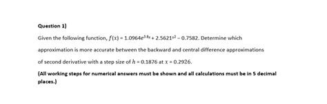 Solved Question 1 Given The Following Function F X Chegg Com