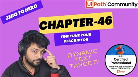 Jai Pande On Linkedin Uipath Zero To Hero Series Chapter 46 Fine Tuning Descriptors Uiadp
