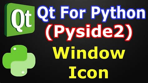 Pyside2 Gui Development Adding Icon To Window Qt For Python Youtube