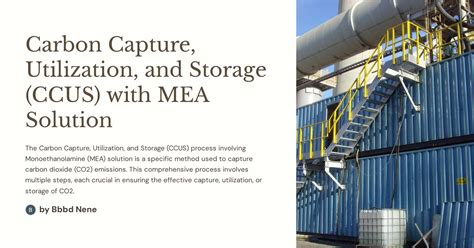 Carbon Capture Utilization And Storage Ccus With Mea Solution