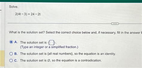Solved Solve 2 4t 3 24 2twhat Is The Solution Set Select