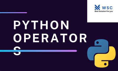 Mastering Python Operators A Comprehensive Guide Web Solution Code