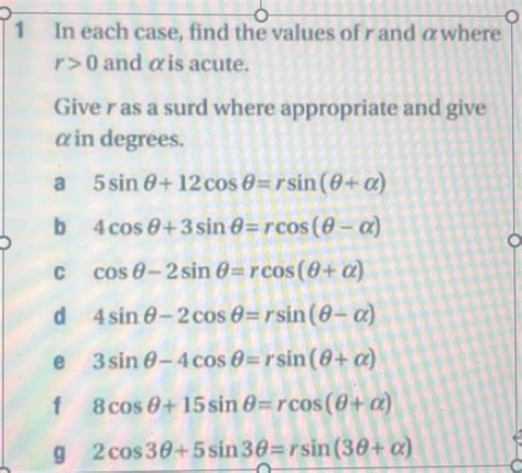 Solved 1 In each case find the values of r and αwhere r 0 and αis acute Give r as a surd