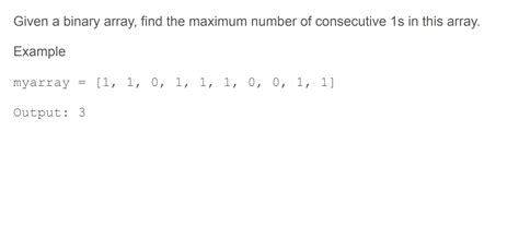 Solved Given A Binary Array Find The Maximum Number Of Chegg