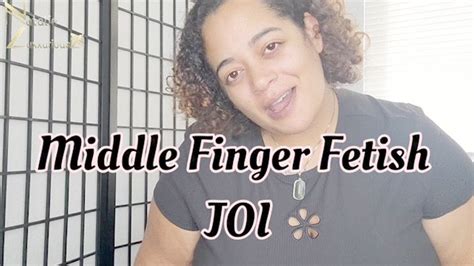 Middle Finger Fetish Joi Natalie S Fetish Hell Clips Sale