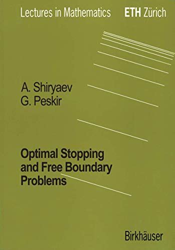 optimal stopping and free boundary problems lectures in mathematics