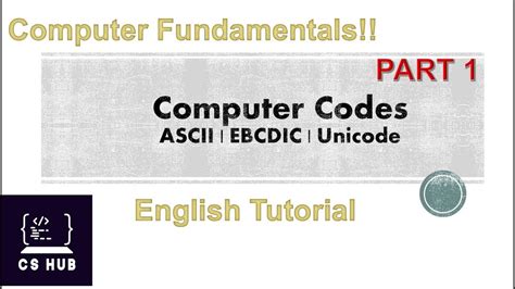 computer codes part 1 ascii ebcdic iscii unicode english tutorial youtube