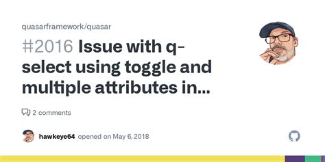 Issue With Q Select Using Toggle And Multiple Attributes In 01512 Works In 01510 · Issue