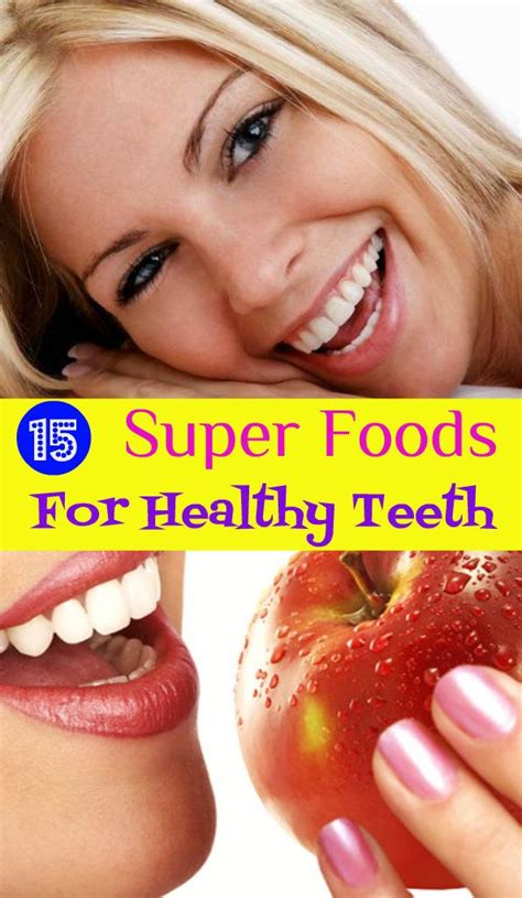 15 Super For Healthy Teeth Foods Healthyteeth Health Healthy Teeth