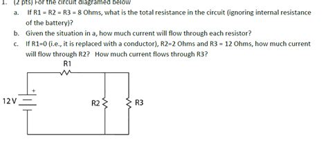 Solved For The Circuit Diagramed Below If R1 R2 R3 8