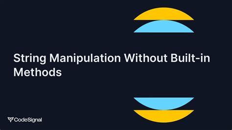String Manipulation Without Built In Methods Codesignal Learn