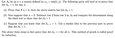Solved Let An Be An Nn Matrix Defined By Aij Min I J The Chegg