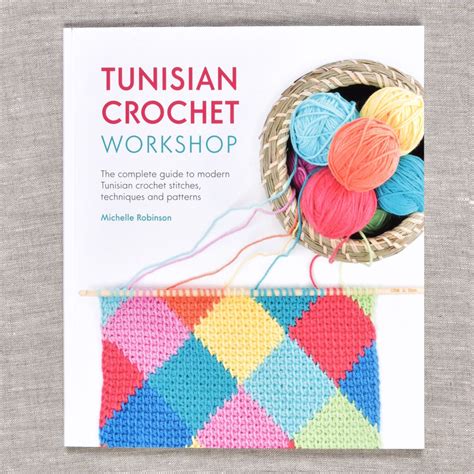 Tunisian Crochet Workshop By Michelle Robinson • Baa