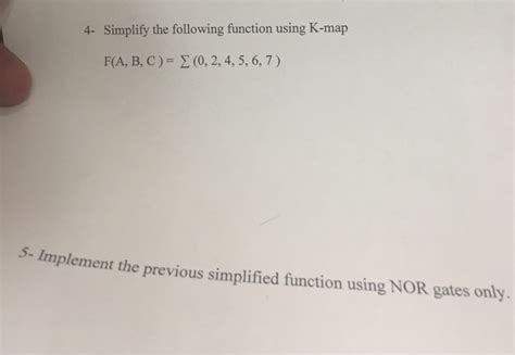 Solved Simplify The Following Function Using K Map F A B Chegg