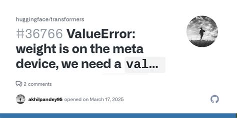 Valueerror Weight Is On The Meta Device We Need A `value` To Put In