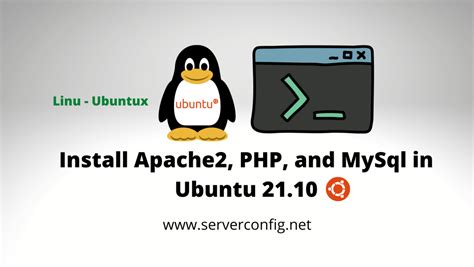 Install Apache2 Php And Mysql In Ubuntu 2110 Serverconfignet