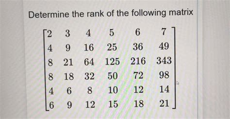 Determine The Rank Of The Following Matrix Left Begin Array C C