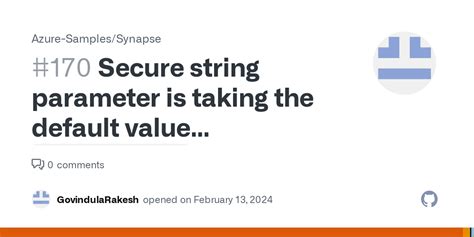 Secure String Parameter Is Taking The Default Value `` When