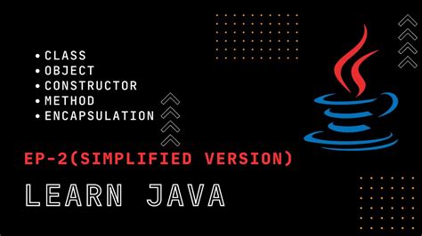 Learn Java Ep 2 Simplified Version Class Object Constructor
