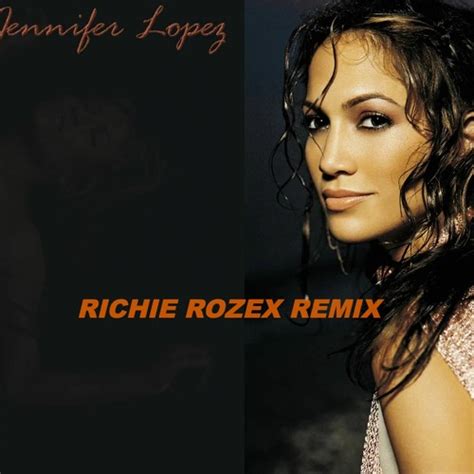Stream Jennifer Lopez Get Right Richie Rozex Remix By Richie Rozex
