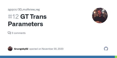 GT Trans Parameters Issue 12 Zgojcic 3D Multiview Reg GitHub