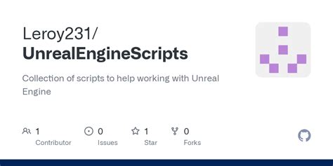 github leroy231 unrealenginescripts collection of scripts to help