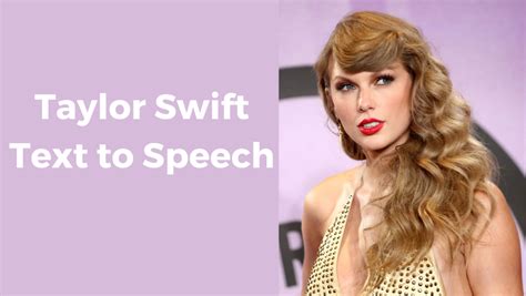 Taylor Swift Text To Speech Create Taylor Swift AI Voice And Audio