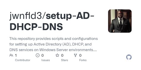 Github Jwnfld Setup Ad Dhcp Dns This Repository Provides Scripts And Configurations For