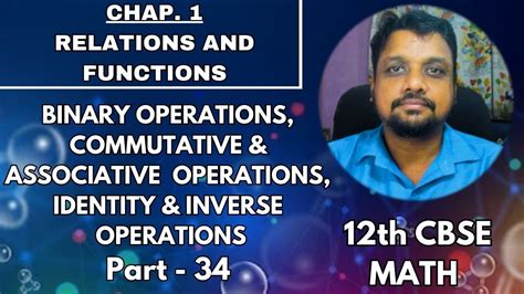 12th Cbse Mathrelations And Functionsbinary Commutative Associative