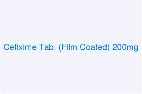 Cefixime Tab Film Coated 200mg