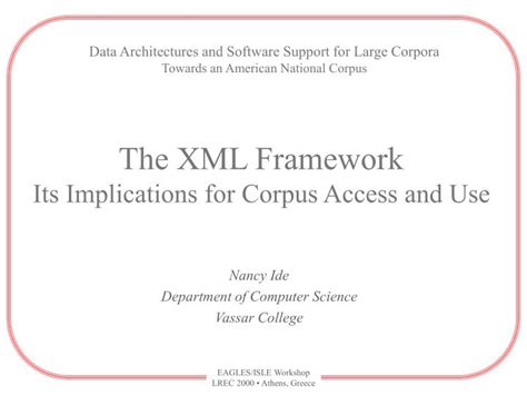 Ppt The Xml Framework Its Implications For Corpus Access And Use