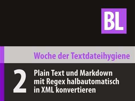 Plain Text Und Markdown Mit Regex In Xml Verwandeln Wth‑02