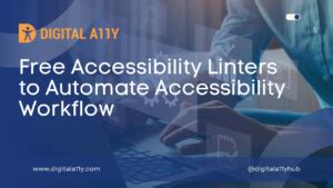 Free Accessibility Linters To Automate Accessibility Workflow DigitalA11Y