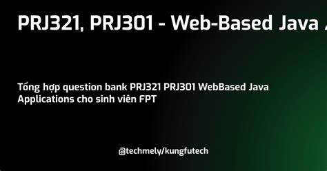 Prj321 Prj301 Web Based Java Applications