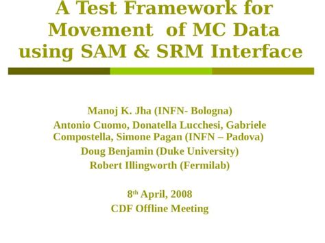 Ppt A Test Framework For Movement Of Mc Data Using Sam And Srm Interface Dokumentips Ppt A Test Framework For Movement Of Mc Data Using Sam And Srm Interface Dokumentips