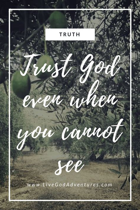 Trust God Even When You Cannot See Live God Adventures